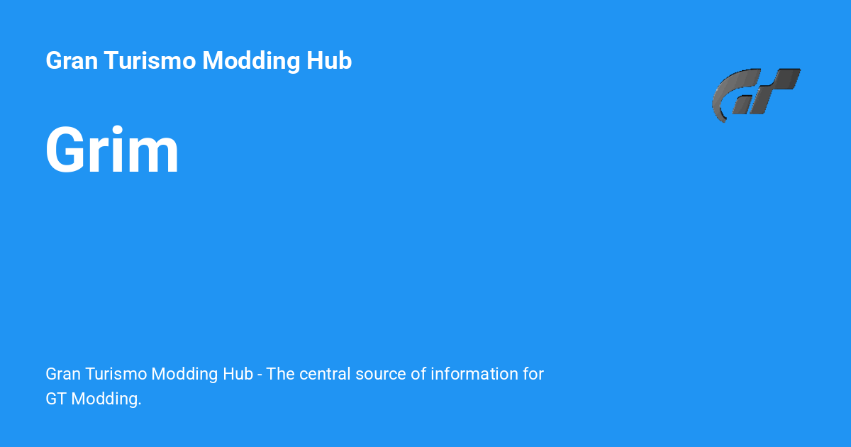 Grim - Gran Turismo Modding Hub