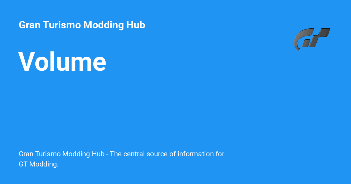 Volume - Gran Turismo Modding Hub