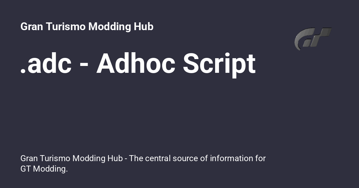 Adc Adhoc Script Gran Turismo Modding Hub 2360