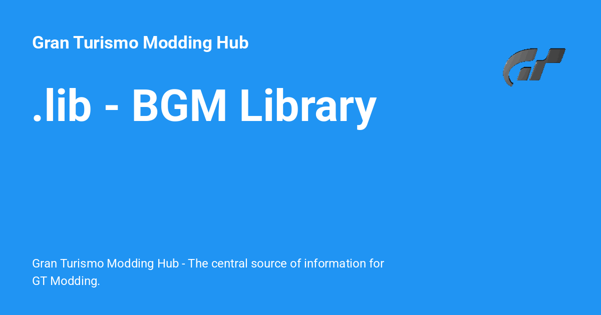 .lib - BGM Library - Gran Turismo Modding Hub
