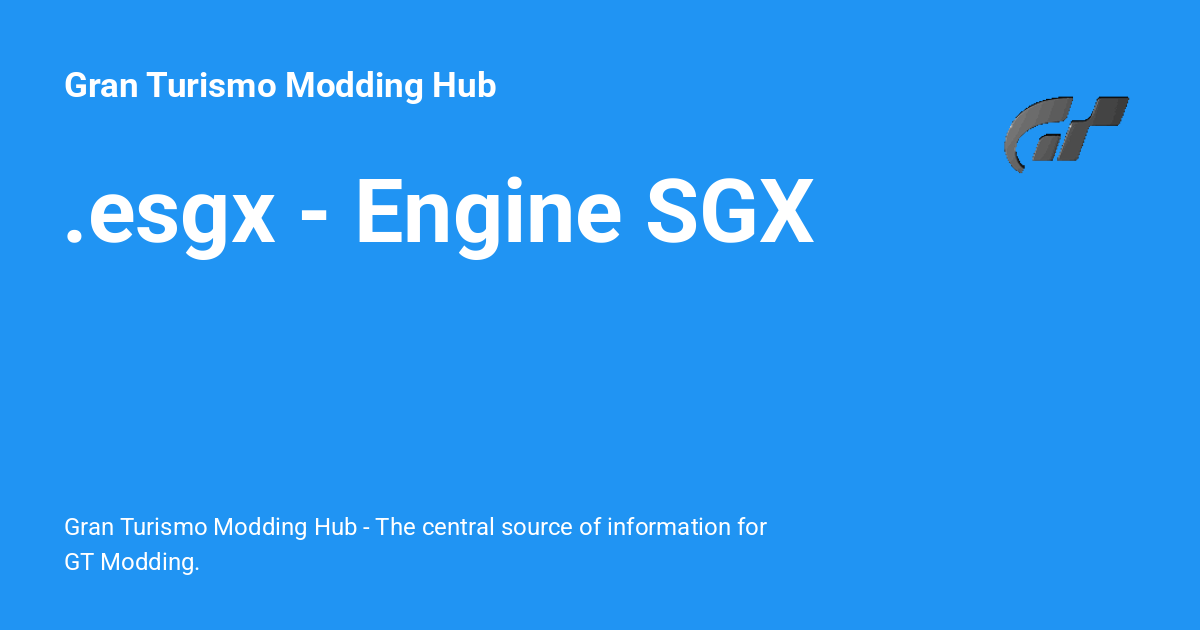 .esgx - Engine SGX - Gran Turismo Modding Hub