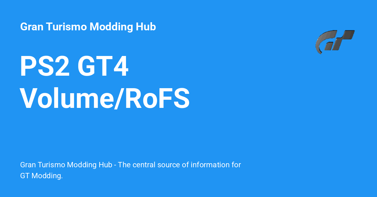 PS2 GT4 Volume/RoFS - Gran Turismo Modding Hub