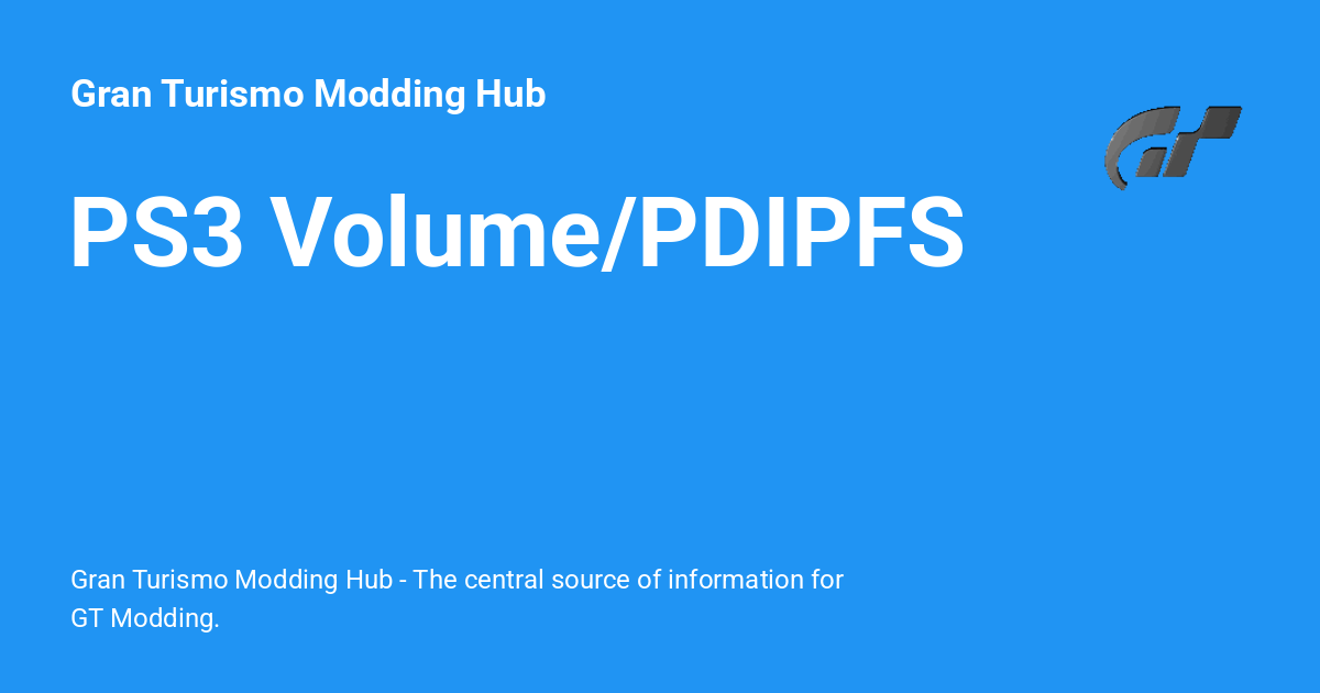 PS3 Volume/PDIPFS - Gran Turismo Modding Hub