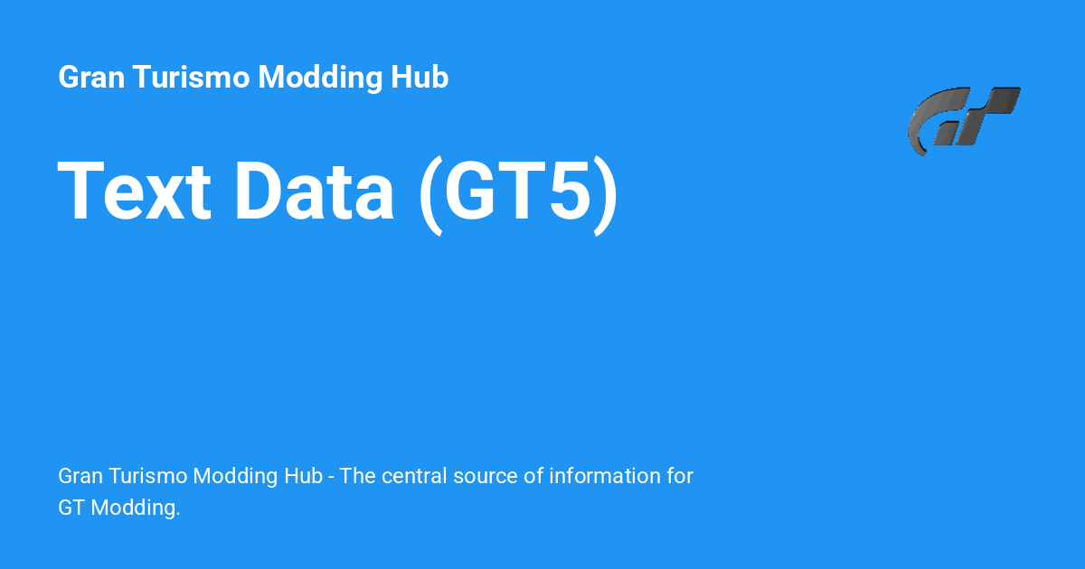 Text Data (GT5) - Gran Turismo Modding Hub