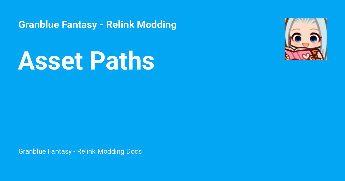 Asset Paths - Granblue Fantasy - Relink Modding