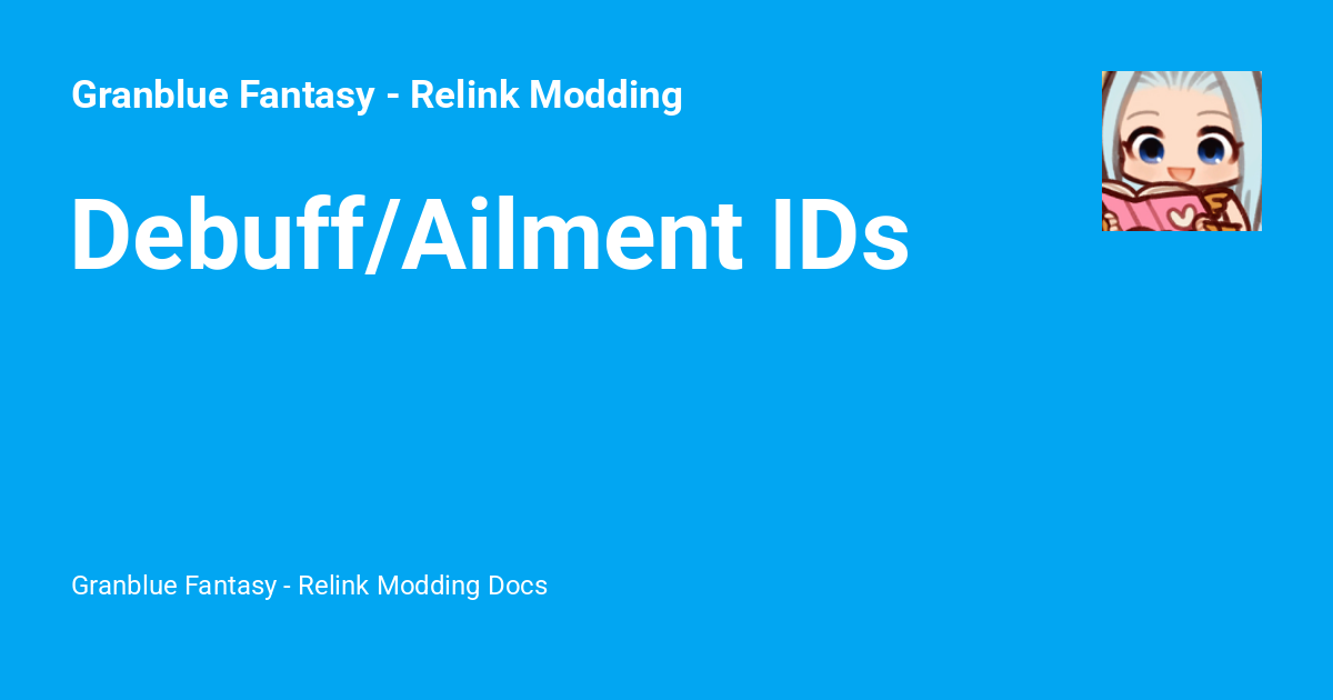 Debuff/Ailment IDs - Granblue Fantasy - Relink Modding