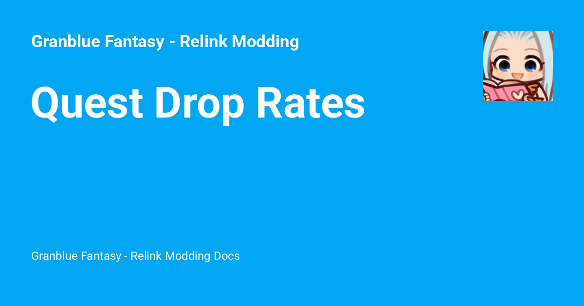 Quest Drop Rates - Granblue Fantasy - Relink Modding